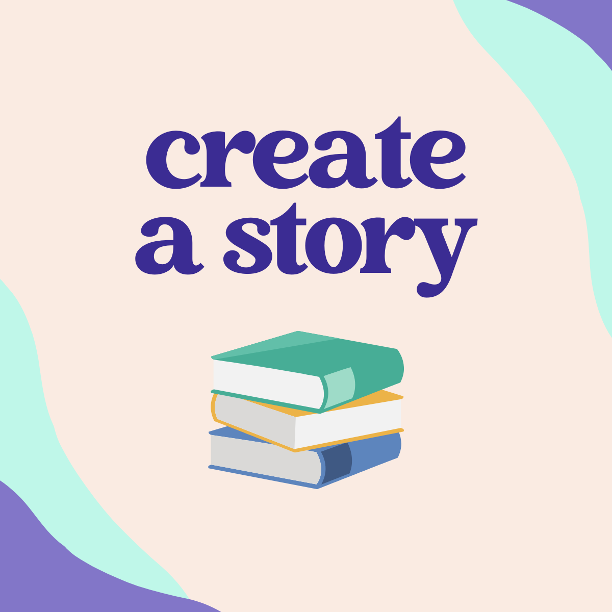 Create a Story – Storytelling Fun